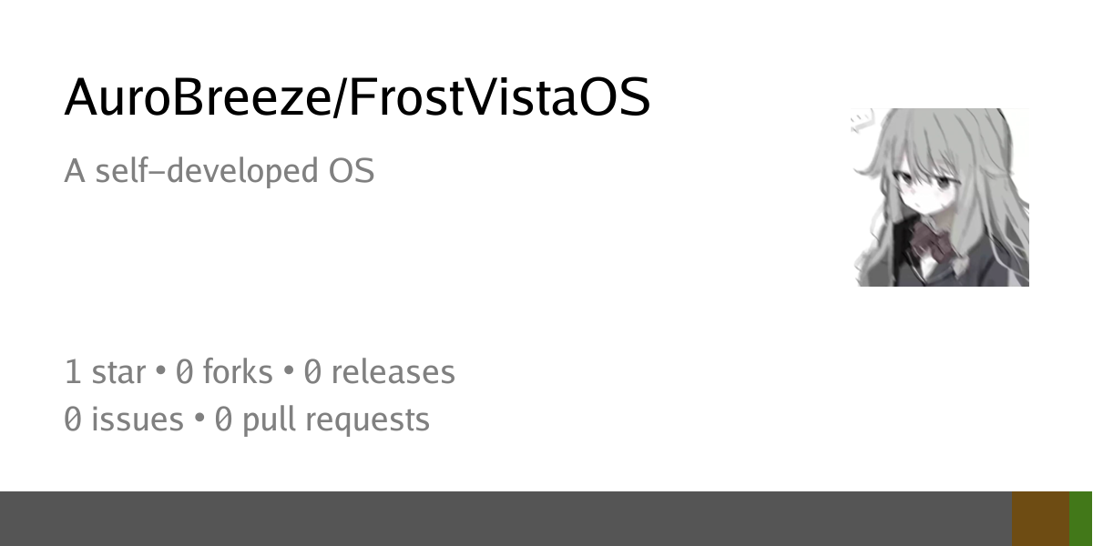 AuroBreeze/FrostVistaOS: A self-developed OS - FrostVista OS: Beyond coding. We Forge.